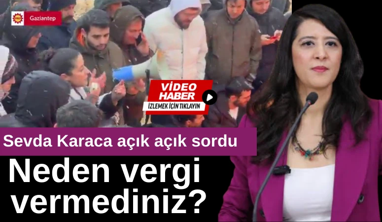 Sevda Karaca açık açık sordu: Neden vergi vermediniz? - Ayıntab Gazetesi